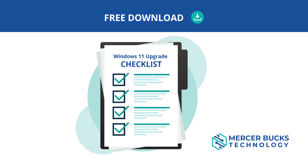 Windows 11 Upgrade Checklist | Mercer Bucks Technology